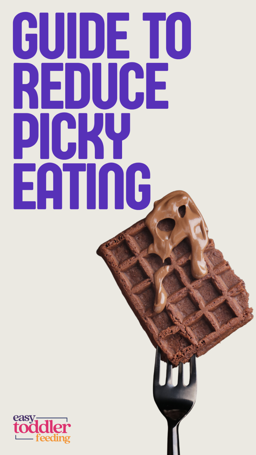The Ultimate Guide For Parents Of Picky Eaters - Easy Toddler Feeding
